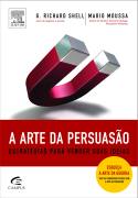 Livro: A Arte da Persuasão: Estratégias para Vender Suas Ideias - G ...